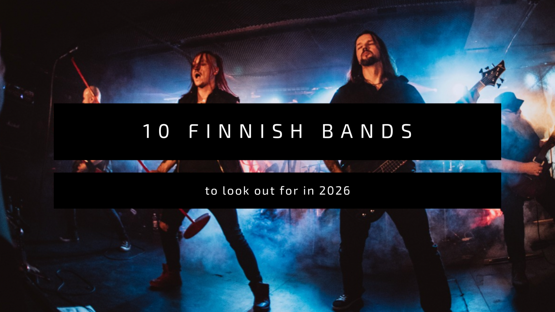 10 Finnish Bands to Look Out For in 2026 • Tuonela Magazine